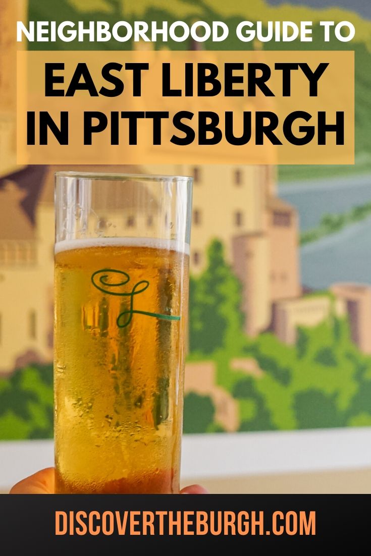 An Attraction and Dining Guide to East Liberty