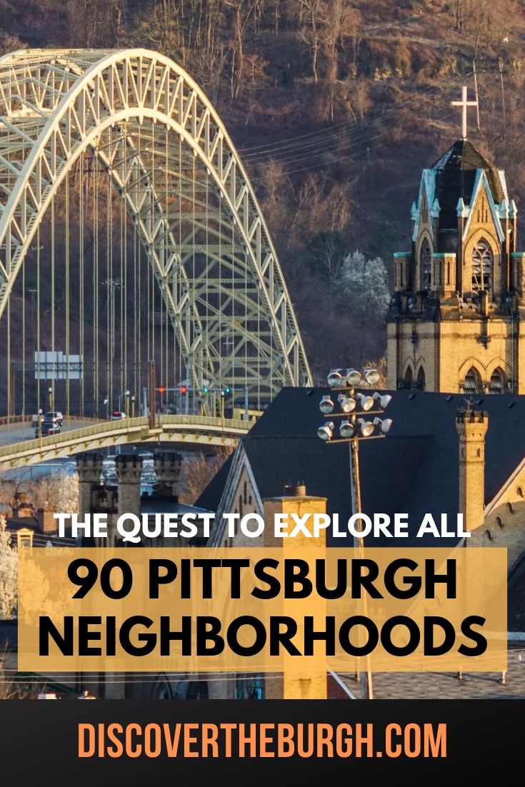 The Quest to Explore all 90 Pittsburgh Neighborhoods