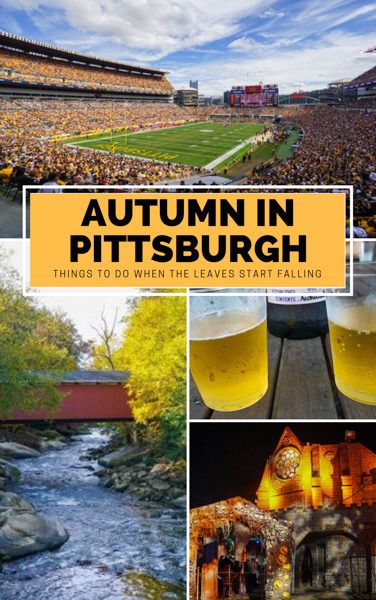 7 Great Experiences to Try During Fall in Pittsburgh