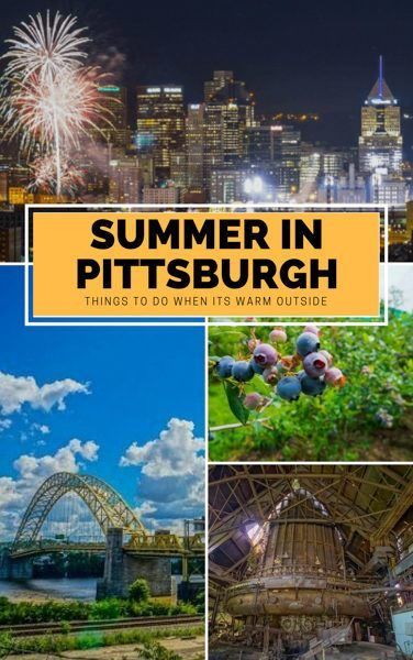 7 Great Experiences to Try During Summer in Pittsburgh