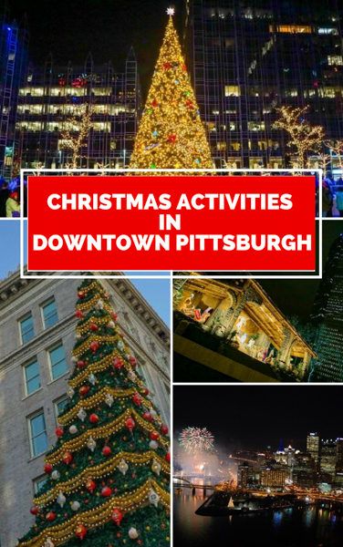 Christmas in Pittsburgh - The City Comes Alive for Holidays